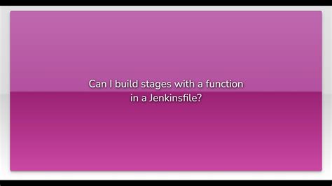 Can I Build Stages With A Function In A Jenkinsfile Youtube