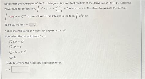 Solved Notice That The Numerator Of The First Integrand Is A