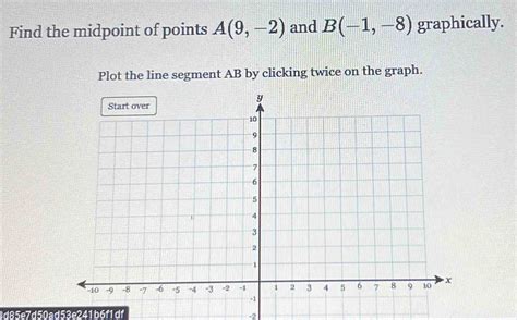 find the midpoint of points a 9 2 and b 1 8 graphically plot the