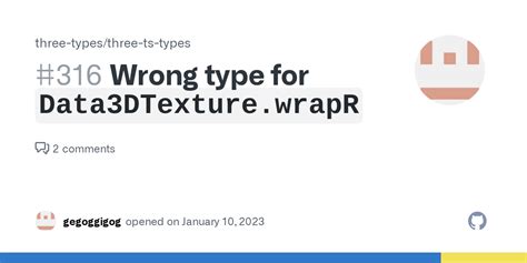 Wrong Type For `data3dtexturewrapr` · Issue 316 · Three Typesthree Ts Types · Github