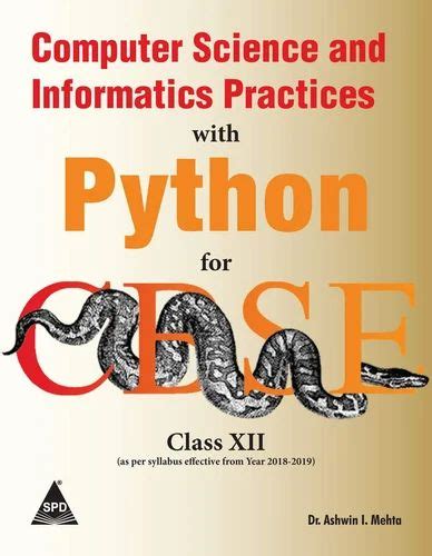 Computer Science And Informatics Practices With Python For Cbse Class