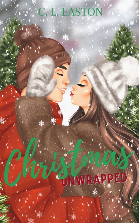Christmas Unwrapped By Cl Easton Goodreads