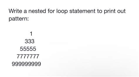 Write A Nested For Loop Statement To Print Out Chegg