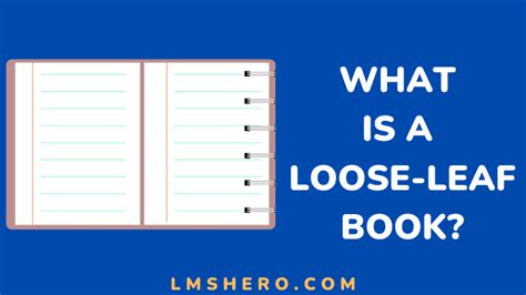 What Is A Loose Leaf Book Pros Cons Maintenance Tips And More Lms Hero