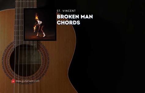 Broken Man Chords By Tyler Joe Miller Guitartwitt
