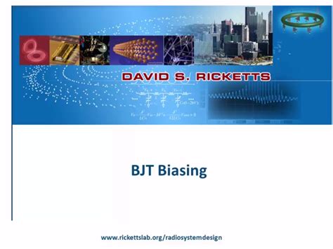 BJT Biasing David S Ricketts