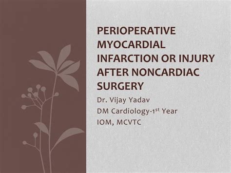 Perioperative Myocardial Infarction Or Injury After Noncardiac Surgery PPTX