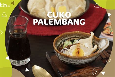 Resep Weekend Cuko Otentik Palembang Kanya Id
