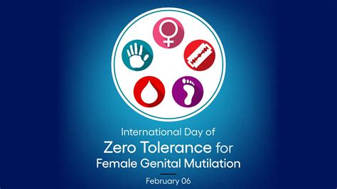 International Day Of Zero Tolerance For Fgm 2024 6th February