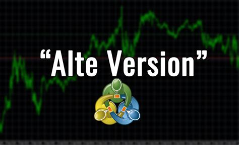 Metatrader Alte Version Keine Verbindung Algo Camp