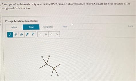 Solved A Compound With Two Chirality Centers