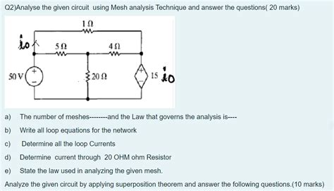 Solved Q2analyse The Given Circuit Using Mesh Analysis