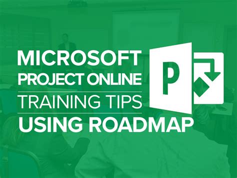 Using Roadmap In Microsoft Project Online Integent Llc