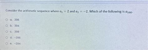 Solved Consider The Arithmetic Sequence Where A1 2 And Chegg Com