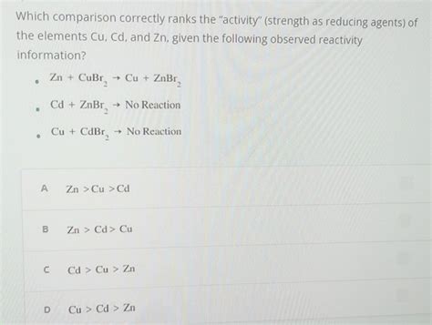 Solved Which Comparison Correctly Ranks The Activity Strength As