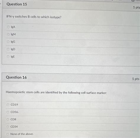 Solved Ifn γ Switches B Cells To Which Isotype Lga Lgm Lgg