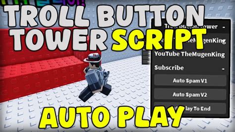 BEST Roblox Troll Button Tower Script Auto Play Auto Spam Pastebin YouTube