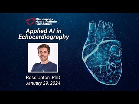 Free Video Applied Ai In Echocardiography From Minneapolis Heart Institute Foundation Class