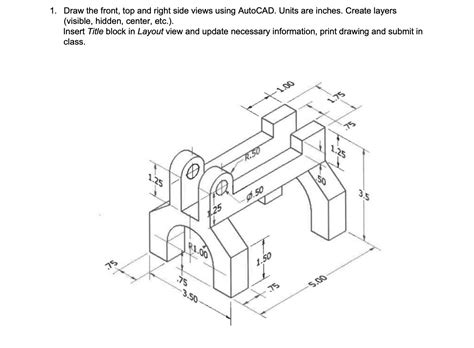 Solved Please Draw In AutoCAD And Follow All Dimensions Chegg