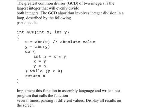 Solved The Greatest Common Divisor Gcd Of Two Integers Is