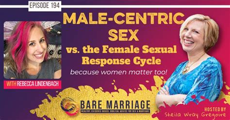 Podcast Male Centric Sex Vs The Sexual Response Cycle Bare Marriage