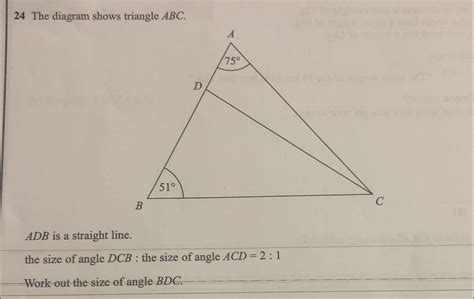 Solved 24 The Diagram Shows Triangle Abc Adb Is A Straight Line The Size Of Angle Dcb The