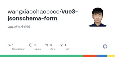 GitHub wangxiaochaocccc vue3 jsonschema form vue3表单生成器