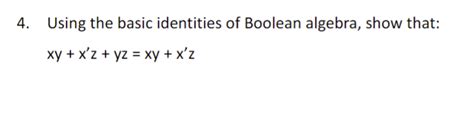4 Using The Basic Identities Of Boolean Algebra