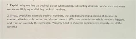 Solved 1 Explain Why We Line Up Decimal Places When