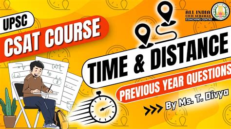 Csat Course Class 17 Time And Distance Upsc Prelims Ms T Divya Youtube