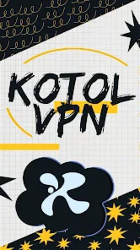 Kotol Vpn Fast Safe Para Android Descargar