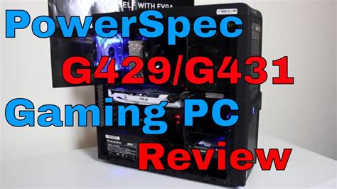 Powerspec G429 G431 Intel I7 8700k Gaming Pc Review Best Pre Built Pc 2018 Youtube