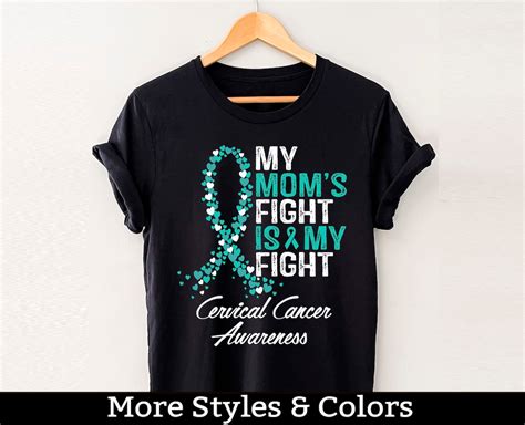 Cervical Cancer Awareness Shirt My Moms Fight Is My Fight Cervical