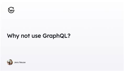 Why Not Use Graphql Wundergraph