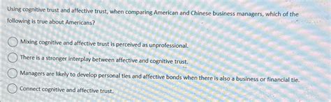 Solved Using Cognitive Trust And Affective Trust When