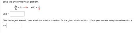 Solved Solve The Given Initial Value