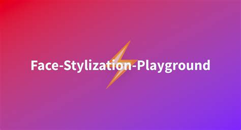 Face Stylization Playground A Hugging Face Space By Novita Ai