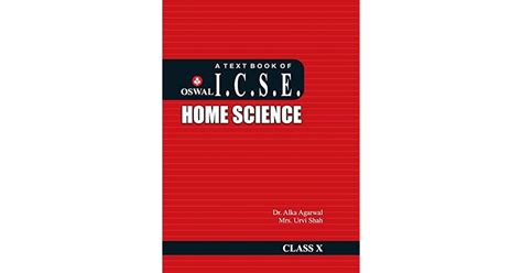 Home Science Textbook For ICSE Class By Alka Agarwal