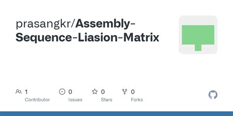 Github Prasangkrassembly Sequence Liasion Matrix