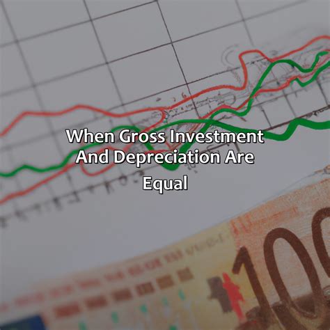 When Gross Investment And Depreciation Are Equal Retire Gen Z