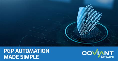 Pgp Automation Made Simple Coviant Software