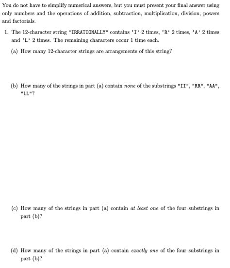 Solved You Do Not Have To Simplify Numerical Answers But Chegg