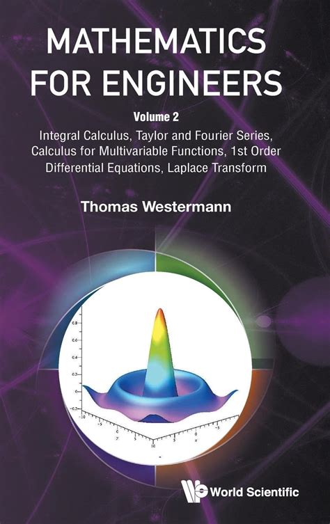 Mathematics For Engineers Volume 2 Integral Calculus Taylor And Fourier Series Calculus For