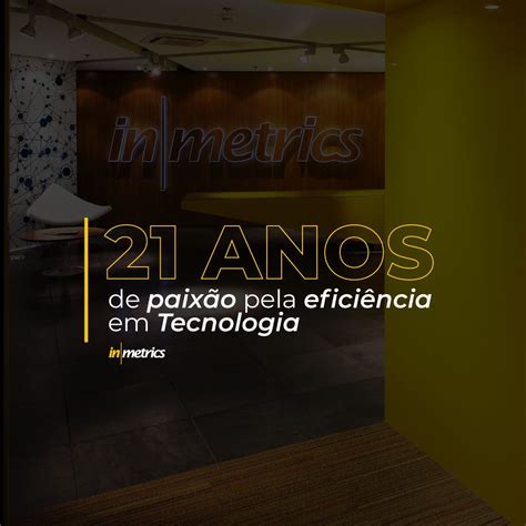 inmetrics no linkedin tecnologia inmetrics paratodosverem 54 comentários