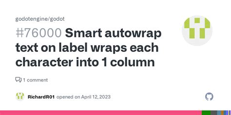 smart autowrap text on label wraps each character into 1 column · issue 76000 · godotengine