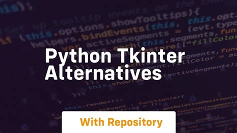 Python Tkinter Alternatives Youtube