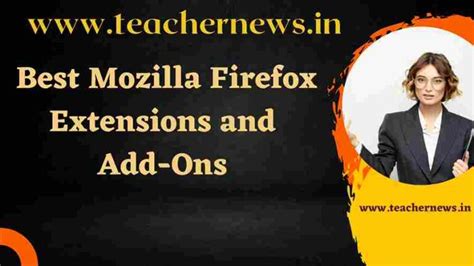Best Mozilla Firefox Extensions And Add Ons In 2023 Everyone Should Try TeacherNews Latest