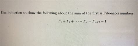 Solved Use Induction To Show The Following About The Sum Of