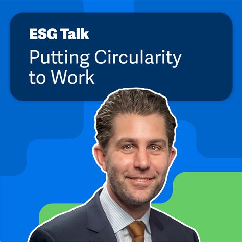 Putting Circularity To Work Esg Talk Newsroom