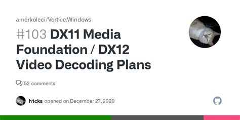 dx11 media foundation dx12 video decoding plans · issue 103